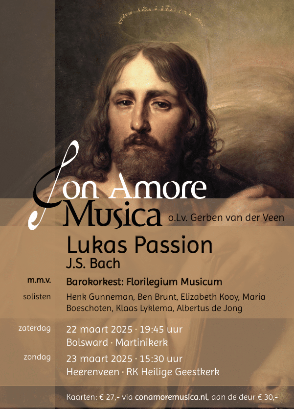 Lukas Passion, J.S. Bach - Kamerkoor Con Amore Musica